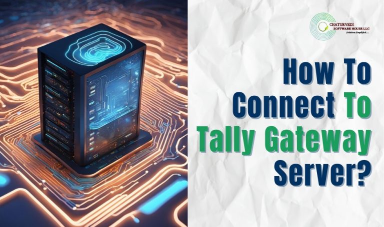 How To Connect To Tally Gateway Server?